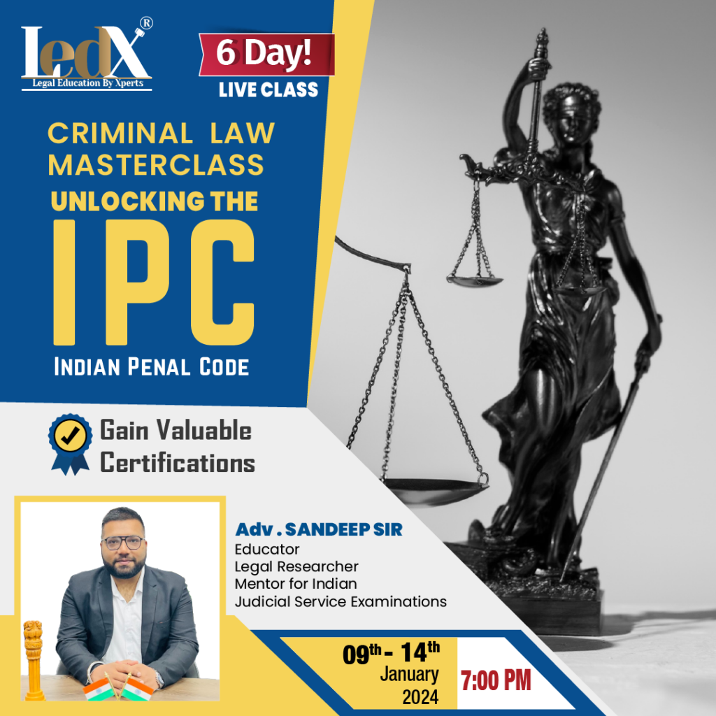 Criminal Law Masterclass: Unlocking The IPC - LedX